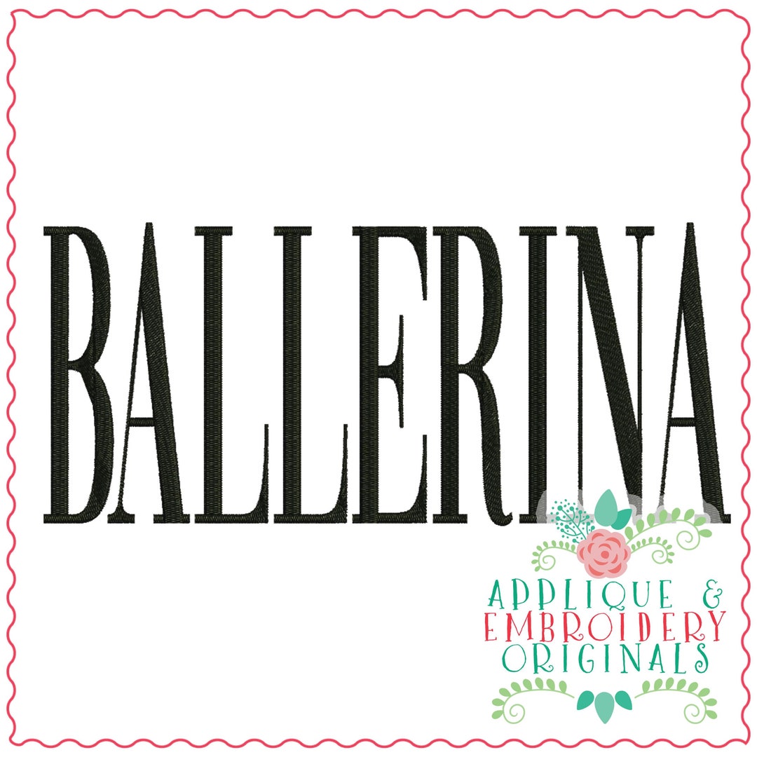 Applique & Embroidery Originals Digital Design 3493 Ballerina Word Art ...