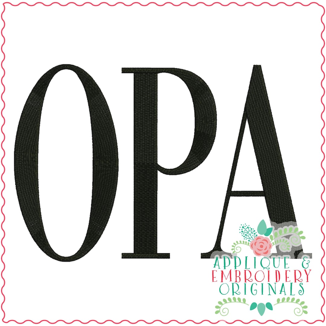 Applique & Embroidery Originals Digital Design 3585 OPA WORD ART ...