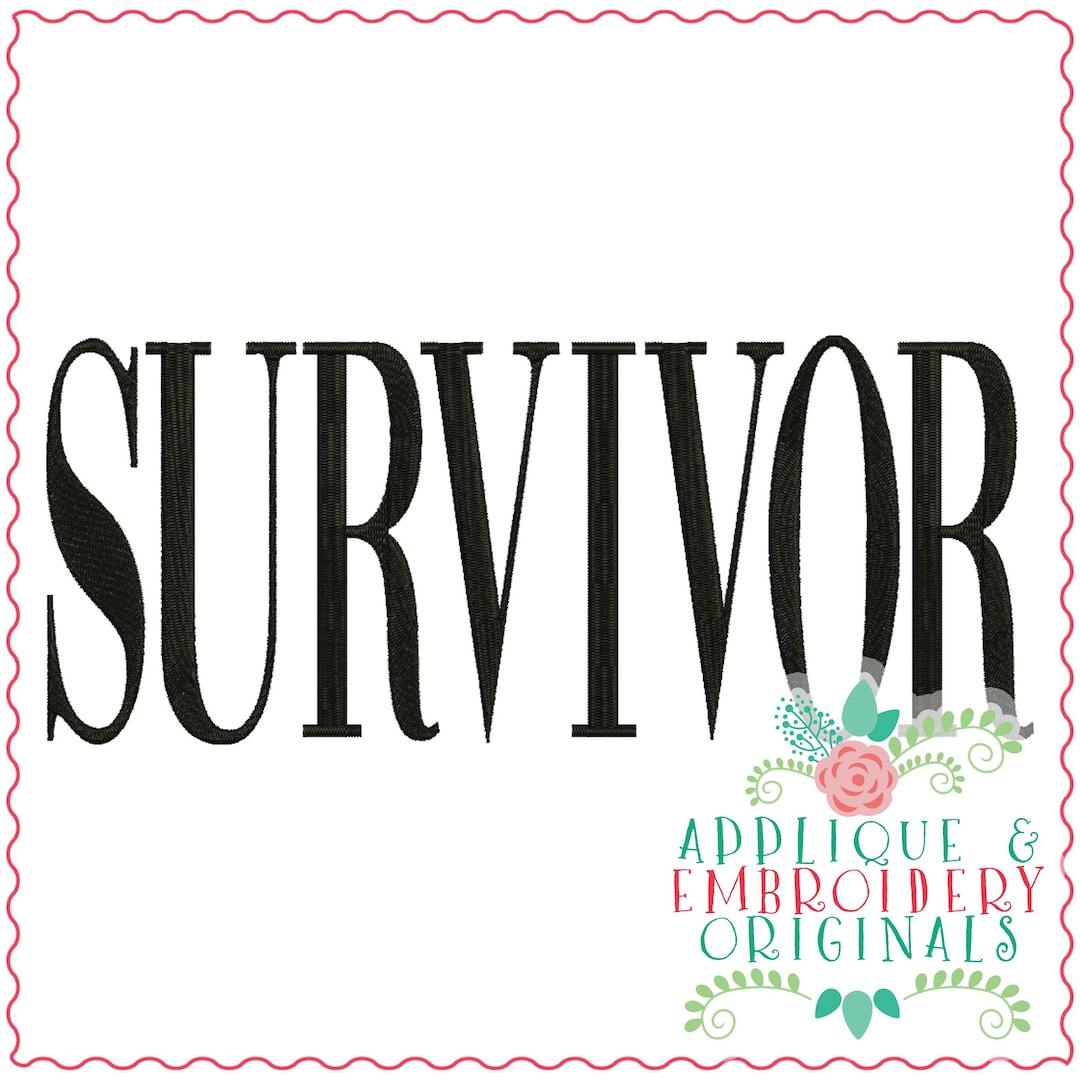 Applique & Embroidery Originals Digital Design 3457 SURVIVOR Word Art ...