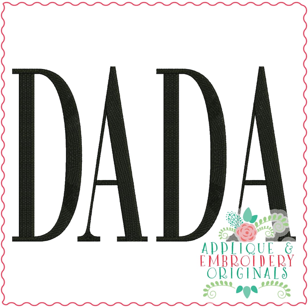 Applique & Embroidery Originals Digital Design 3592 Dada Word Art ...