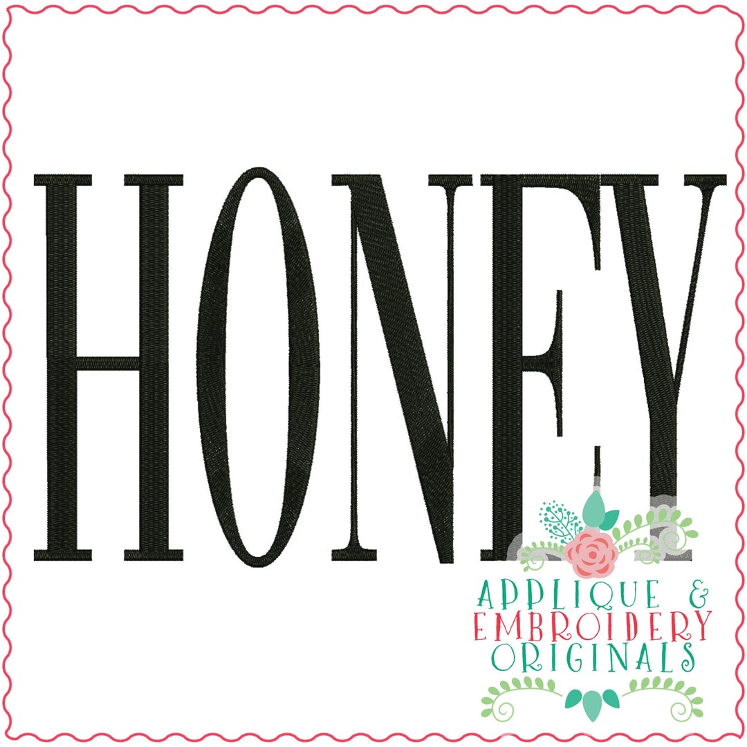 Applique & Embroidery Originals Digital Design 3430 Honey Word Art ...