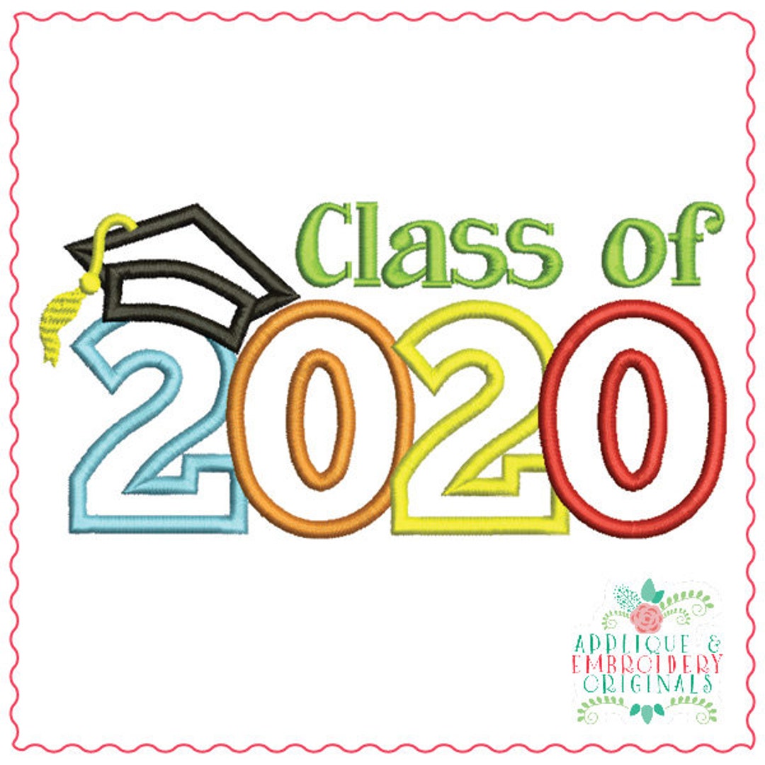Applique & Embroidery Originals Digital Design 1937 Class of 2020 ...