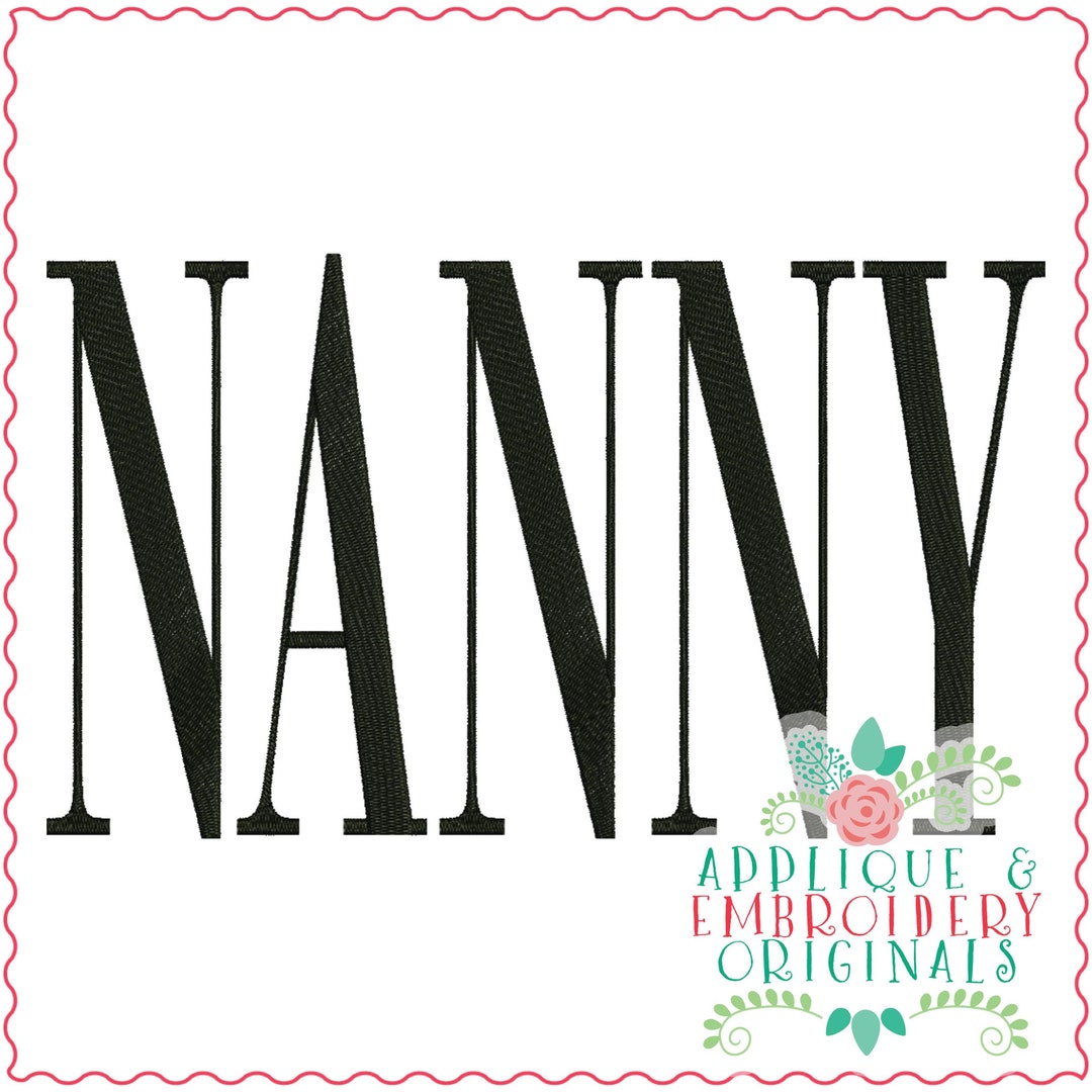 Applique & Embroidery Originals Digital Design 3433 Nanny Word Art ...