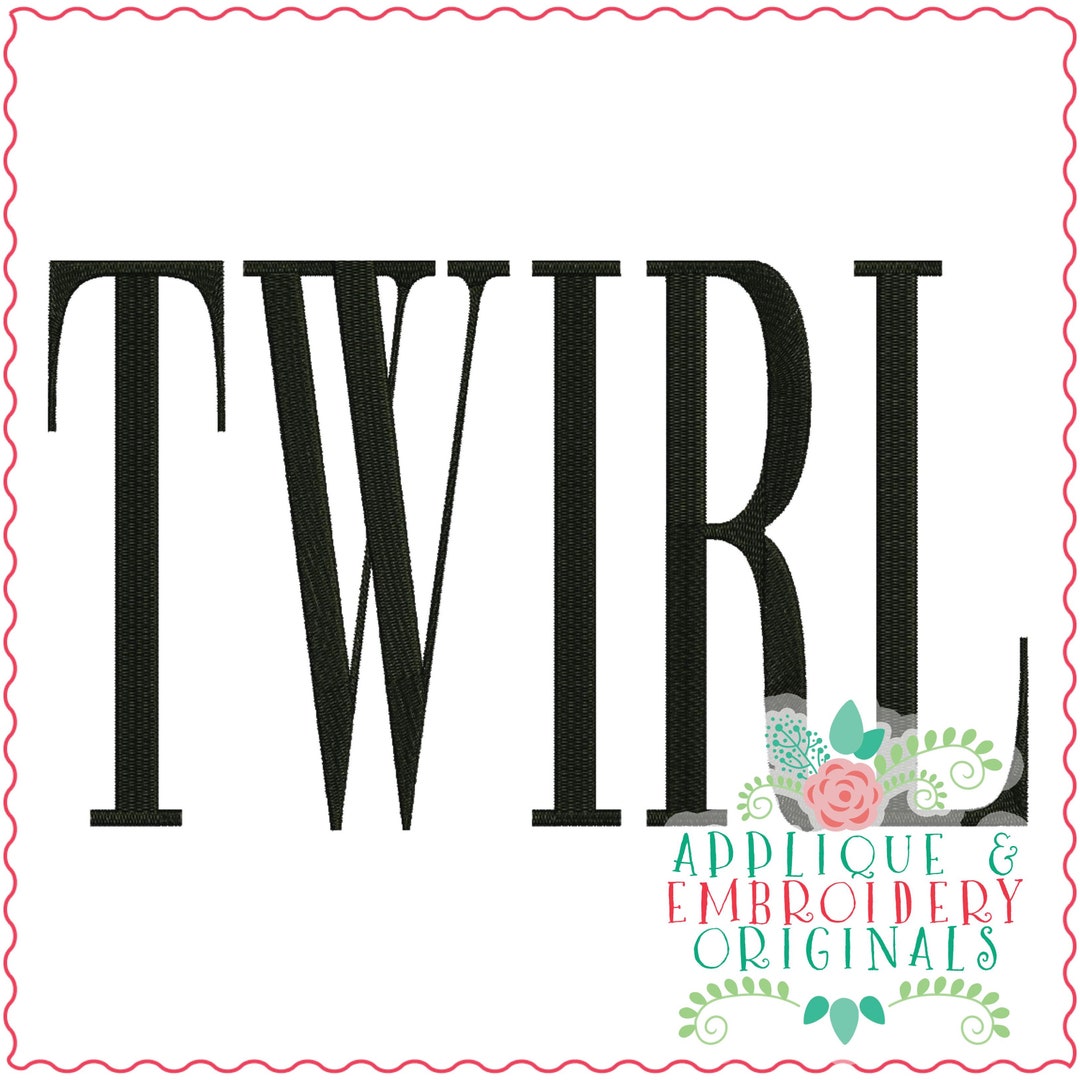 Applique & Embroidery Originals Digital Design 3545 Twirl Word Art ...