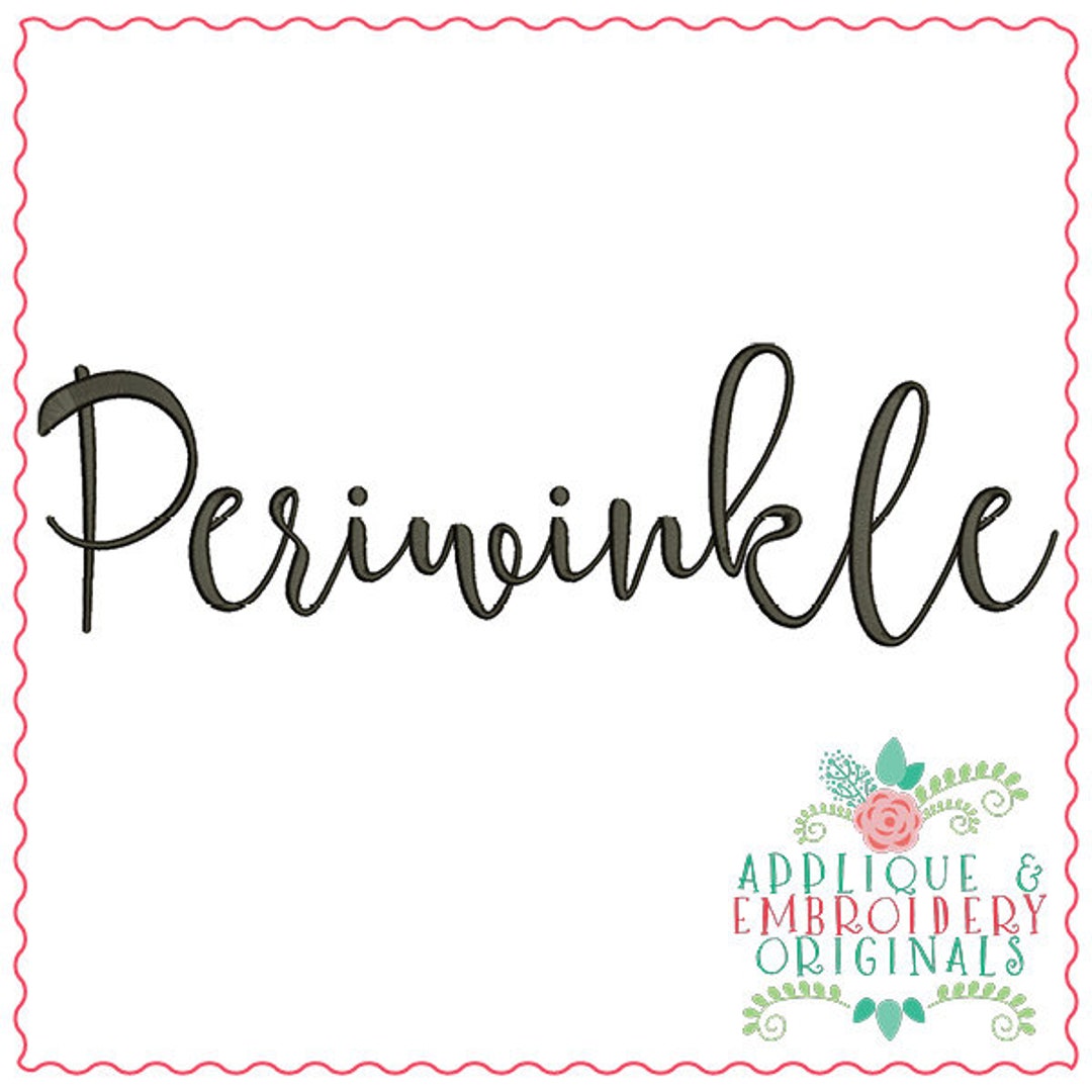 Applique & Embroidery Originals Digital Design 1933 Periwinkle Script ...