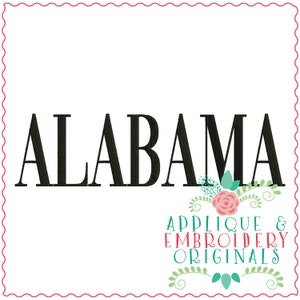 Applique & Embroidery Originals Digital Design 3301 ALABAMA Word Art ...
