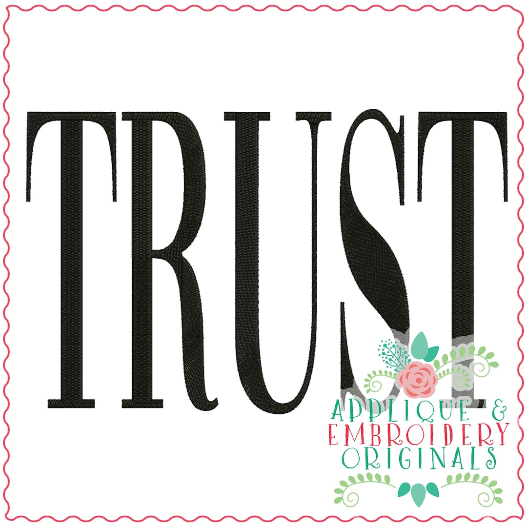 Applique & Embroidery Originals Digital Design 3472 TRUST Word Art ...