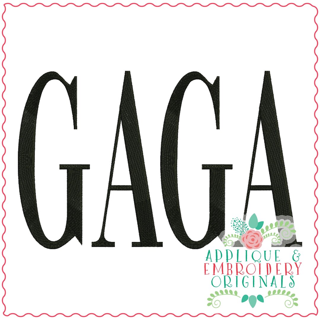 Applique & Embroidery Originals Digital Design 3778 GAGA WORD ART ...