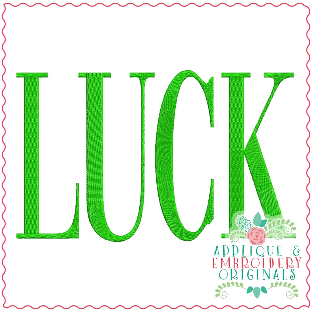 Applique & Embroidery Originals Digital Design 3729 LUCK Word Art St ...