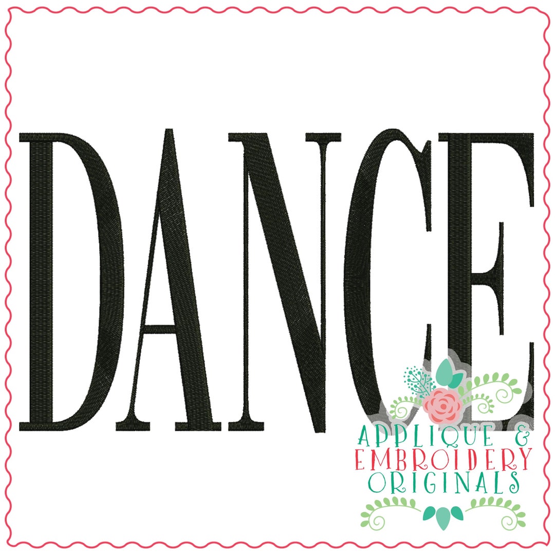 Applique & Embroidery Originals Digital Design 3499 Dance Word Art ...