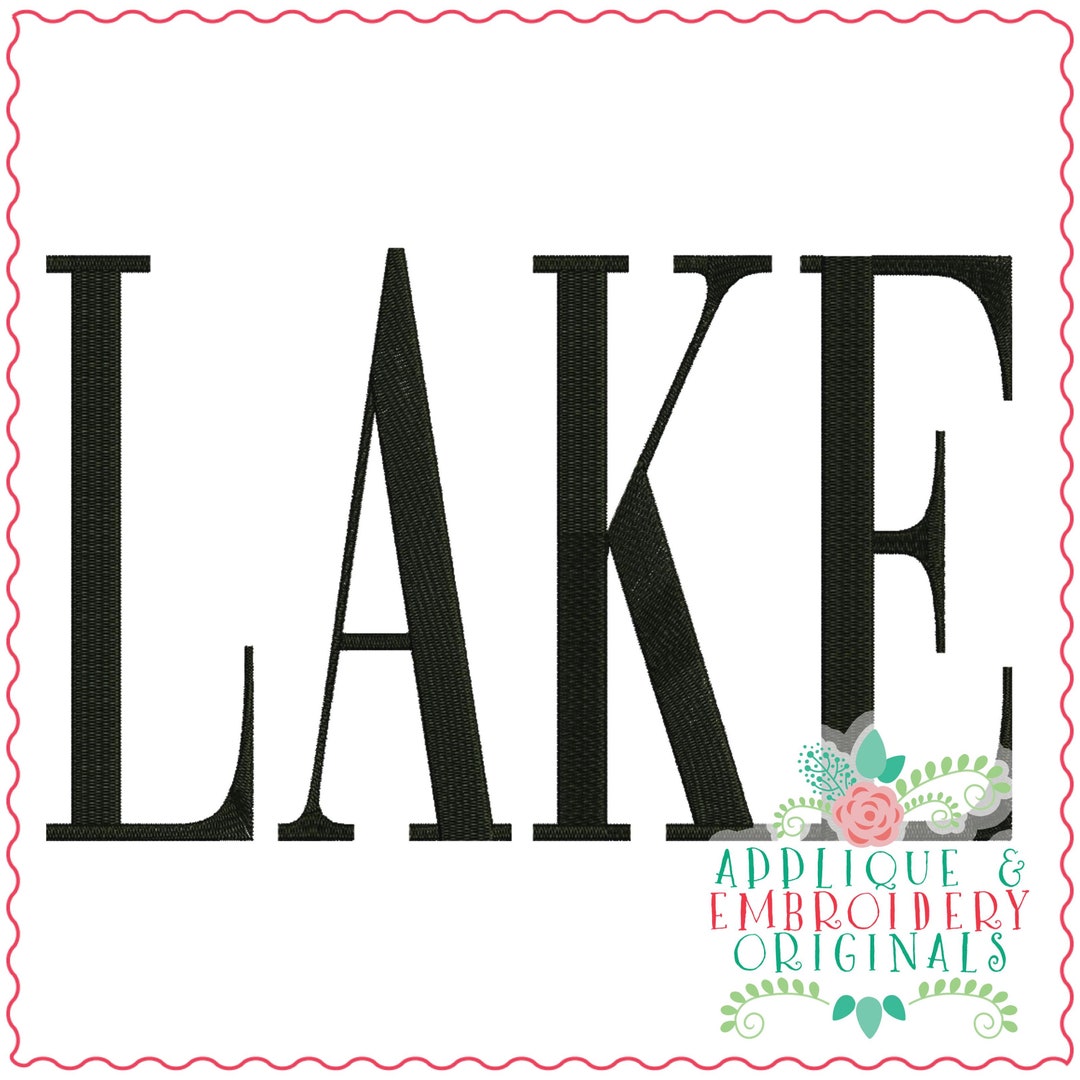 Applique & Embroidery Originals Digital Design 3618 LAKE Word Art ...
