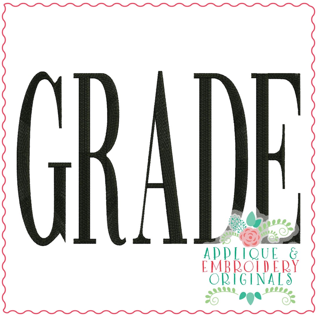 Applique & Embroidery Originals Digital Design 3785 GRADE WORD ART ...