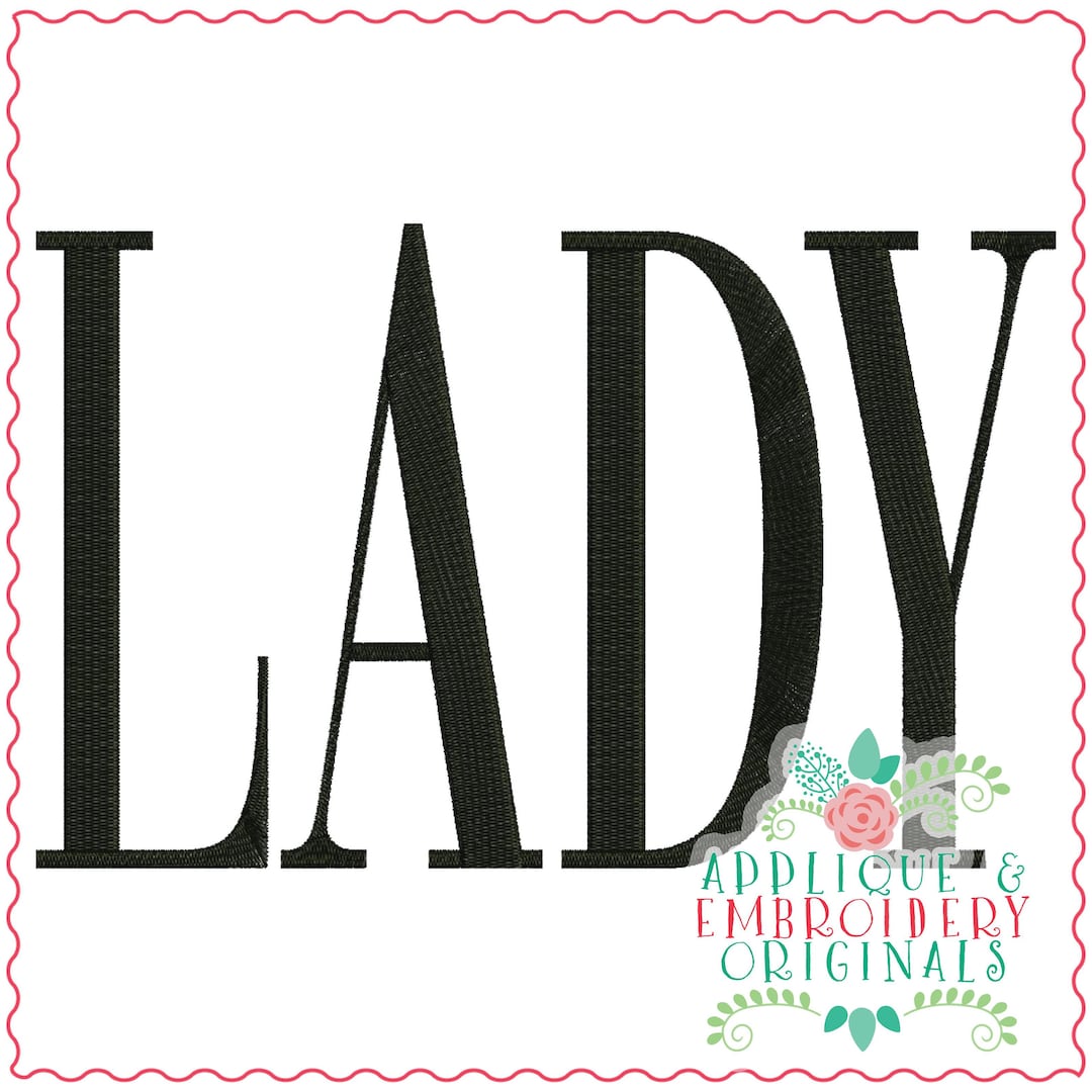 Applique & Embroidery Originals Digital Design 3792 LADY WORD ART ...
