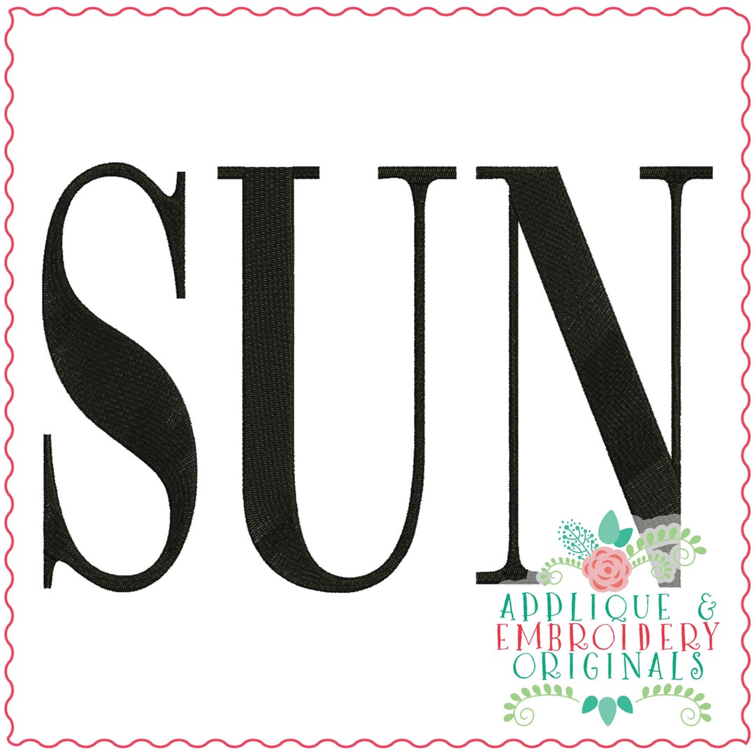 Applique & Embroidery Originals Digital Design 3616 SUN Word Art ...