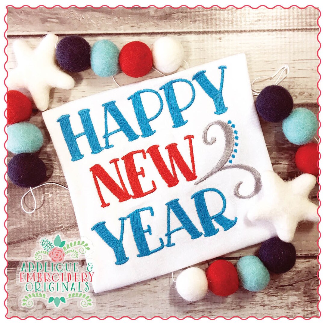Applique & Embroidery Originals Digital Design 1334 2019 Happy New Year ...