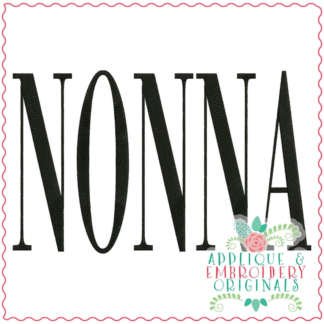 Applique & Embroidery Originals Digital Design 3801 NONNA WORD ART ...