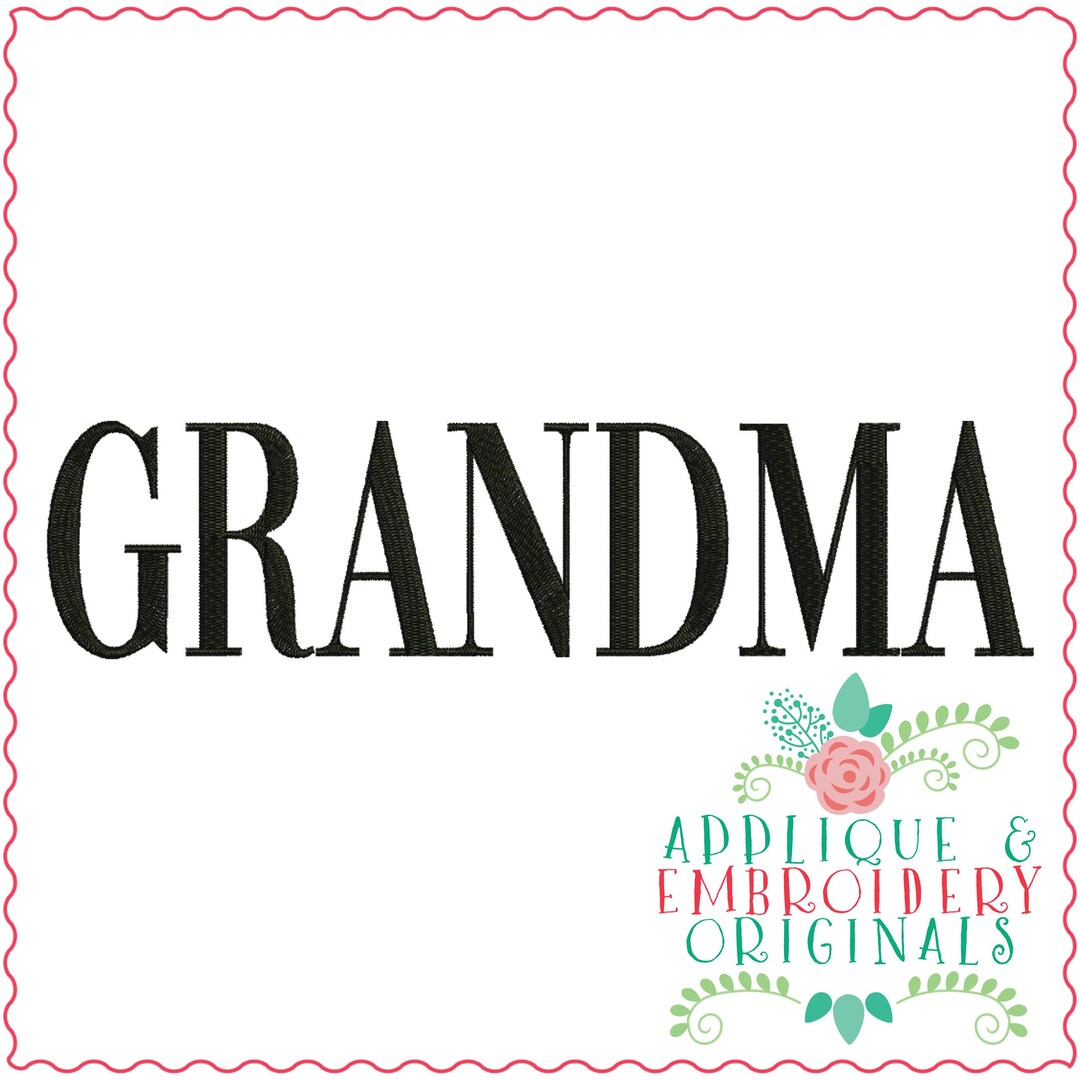 Applique & Embroidery Originals Digital Design 3278 Grandma Embroidery ...