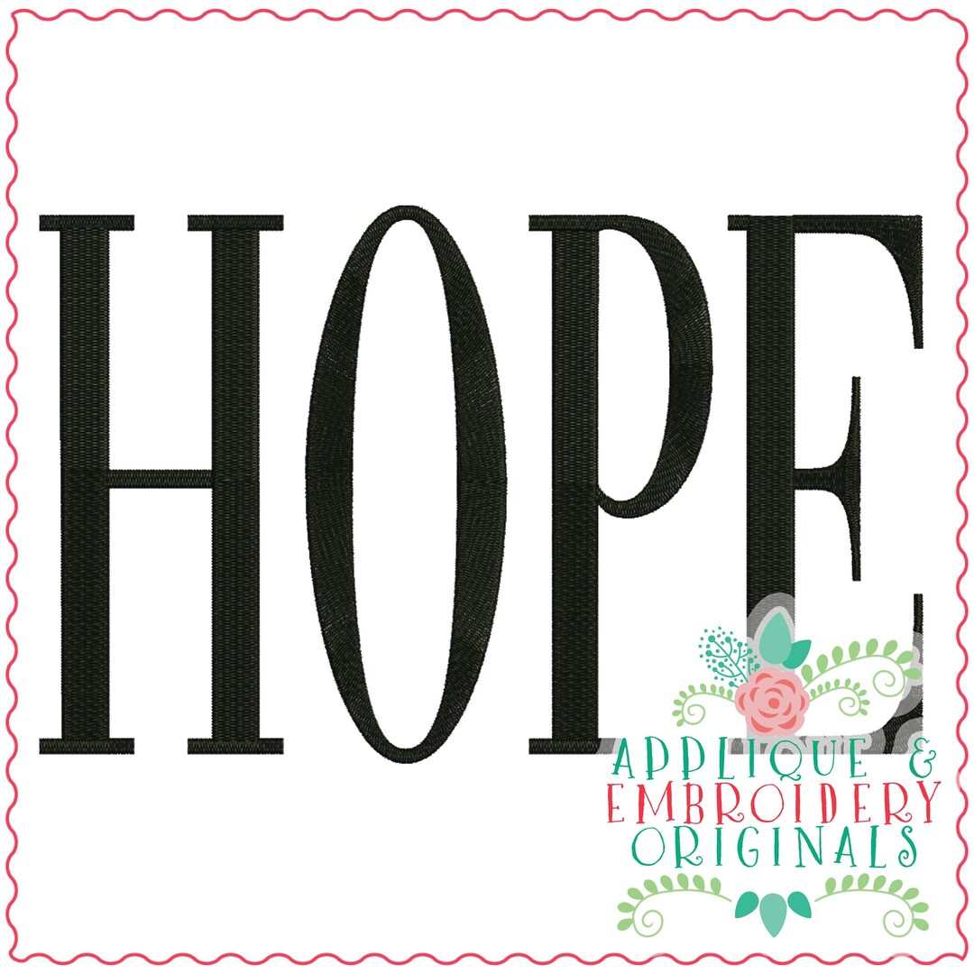 Applique & Embroidery Originals Digital Design 3465 HOPE Word Art ...