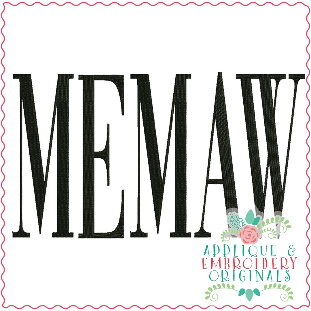 Applique & Embroidery Originals Digital Design 3576 Memaw Word Art ...