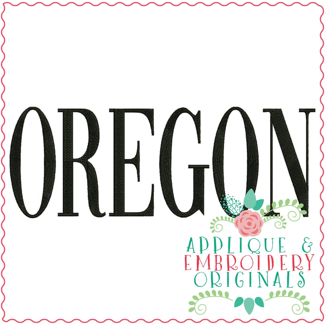 Applique & Embroidery Originals Digital Design 3336 OREGON Word Art ...