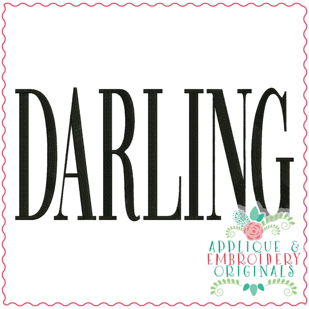 Applique & Embroidery Originals Digital Design 3675 DARLING Word Art ...