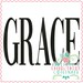 Applique & Embroidery Originals Digital Design 3463 GRACE Word Art ...