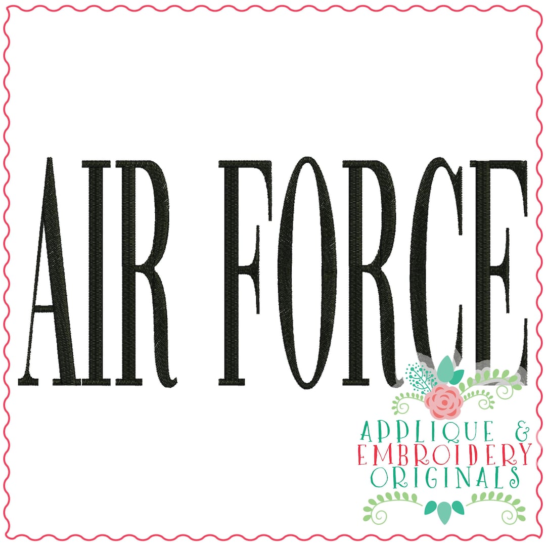Applique & Embroidery Originals Digital Design 3620 AIR FORCE Word Art ...
