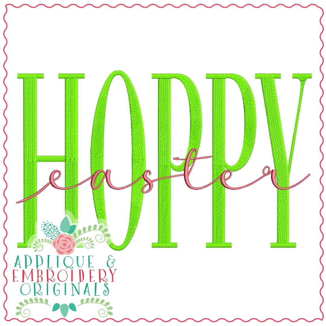 Applique & Embroidery Originals Digital Design 3743 HOPPY Easter Word ...