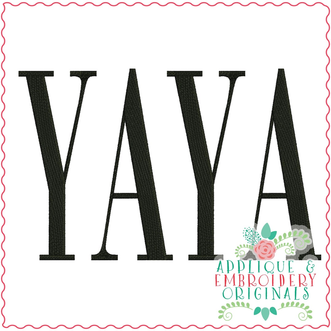 Applique & Embroidery Originals Digital Design 3578 Yaya Word Art ...