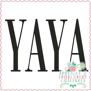 Applique & Embroidery Originals Digital Design 3578 Yaya Word Art ...