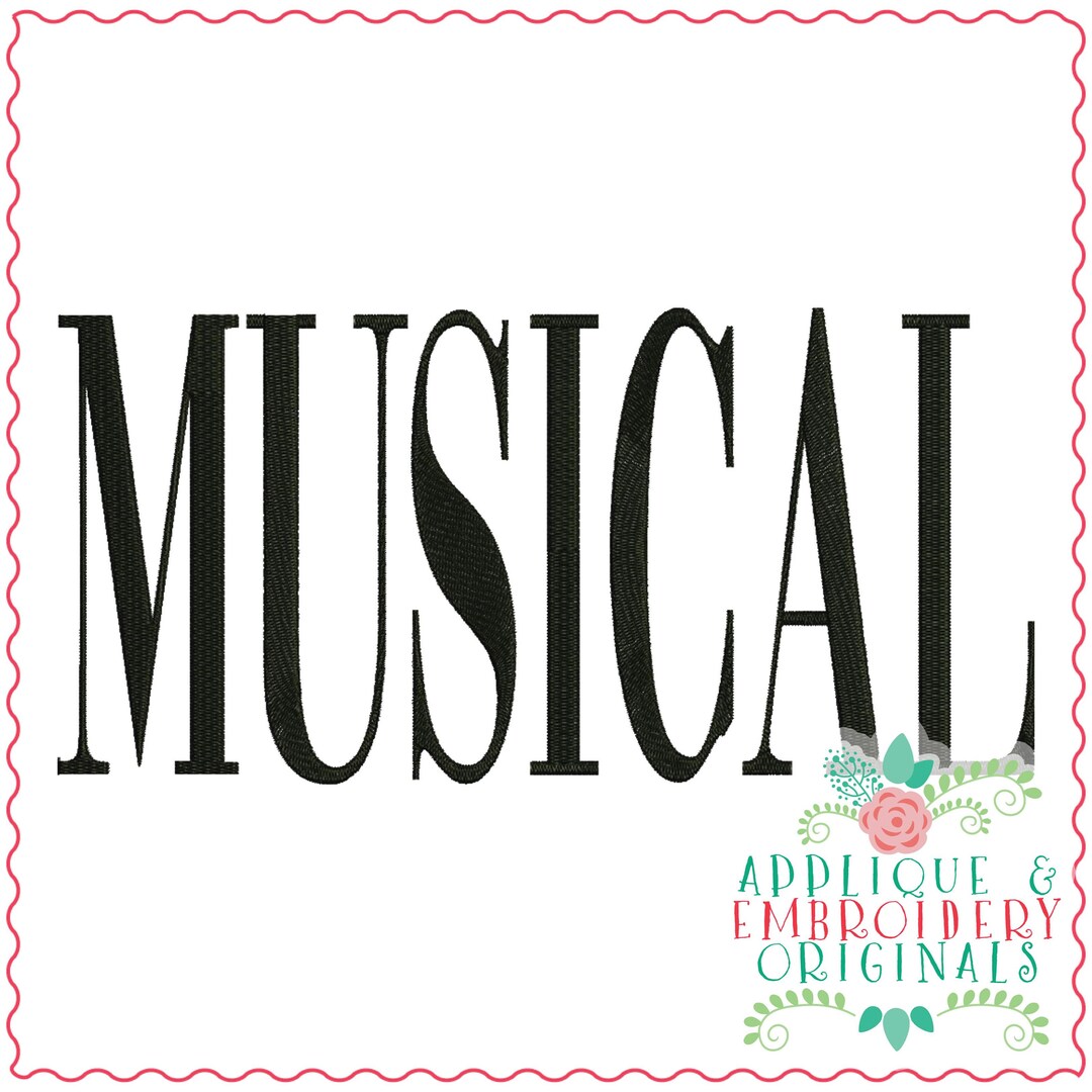 Applique & Embroidery Originals Digital Design 3709 MUSICAL Word Art ...