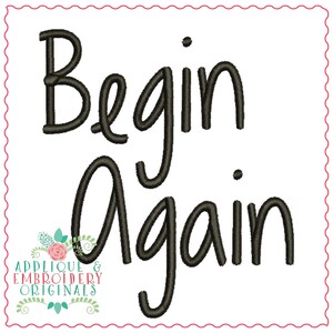 Applique and Embroidery Originals Digital Design- 1329 Begin Again ...