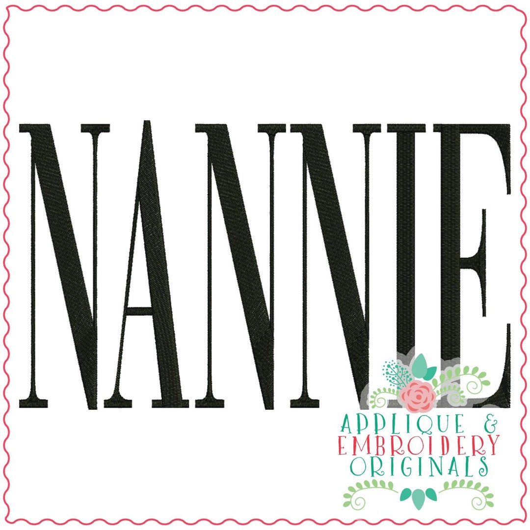Applique & Embroidery Originals Digital Design 3799 NANNIE WORD ART ...