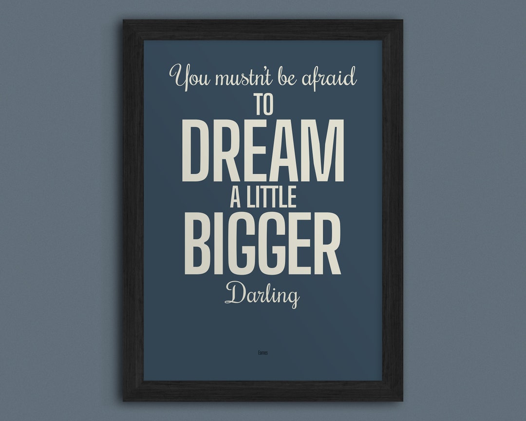 Dream A Little Bigger, Darling - Inception Movie Quote Print - Etsy