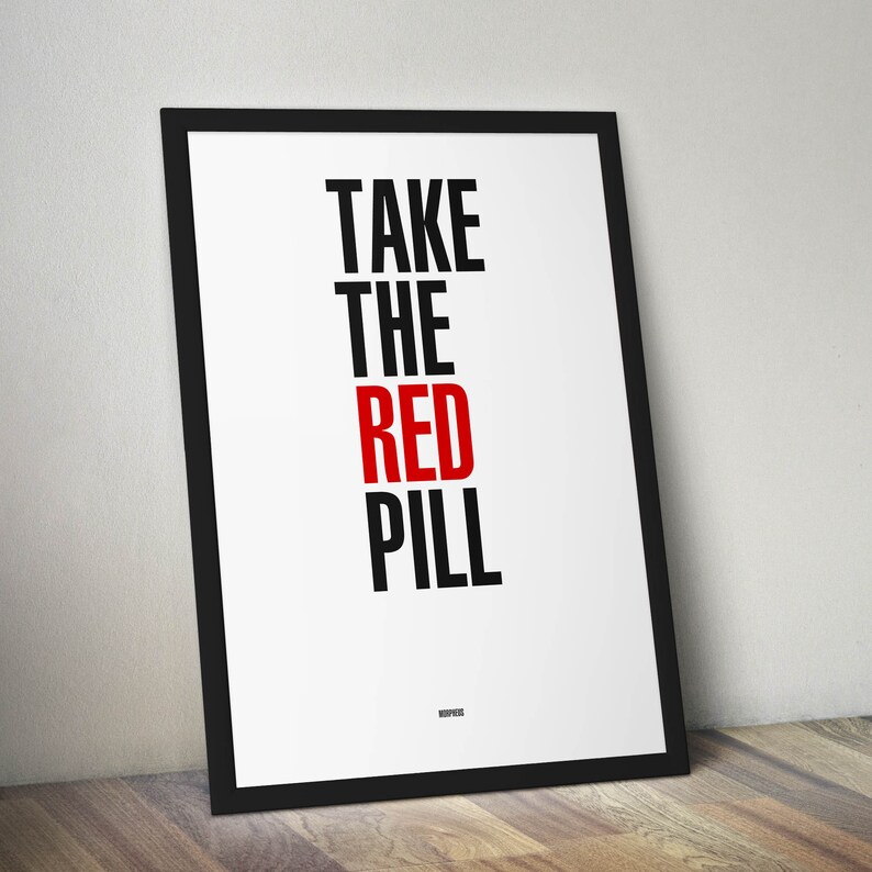 Take the Red Pill - the Matrix Movie Quote Print - Etsy