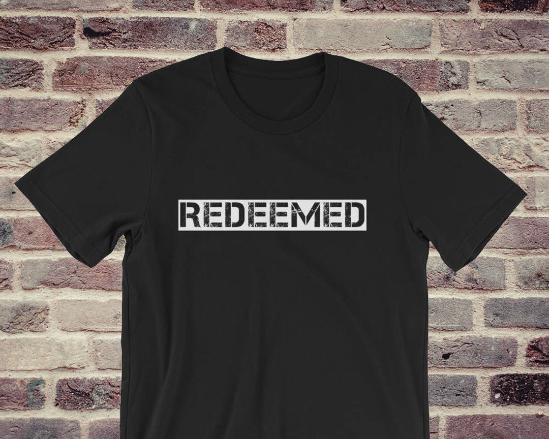 Redeemed Shirt/christian Shirt for Men/christian Graphic T-shirt ...