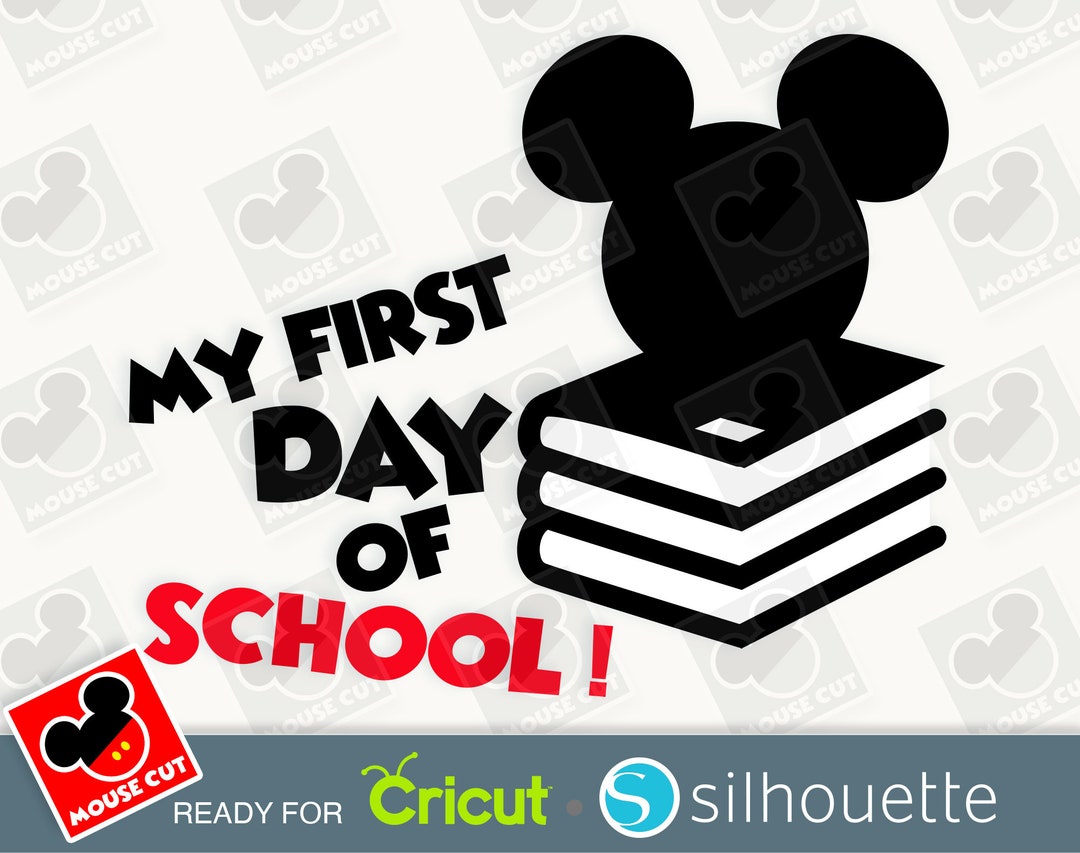 Mouse Ears My First Day of School SVG Cut File - Mousecut Svg - Etsy