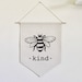 Canvas Banner Wall Hanging Bee Kind - Etsy