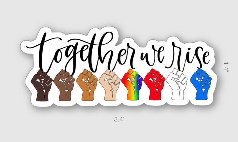 Together We Rise Sticker Activism Sticker Inspiring Quote - Etsy