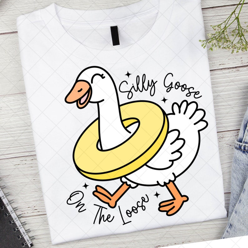Silly Goose on the Loose Clipart, Goose Design, Sublimation Png, T-shirt Designs, Sarcastic Png ...