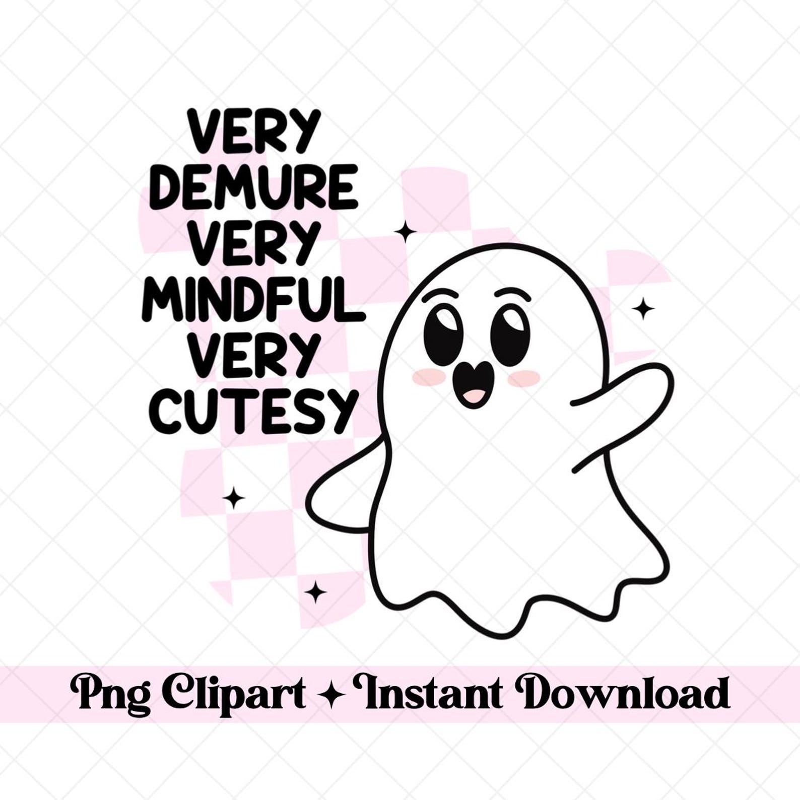 Ghost Png, Very Demure, Funny Ghost Design, Sublimation Png, T-shirt ...