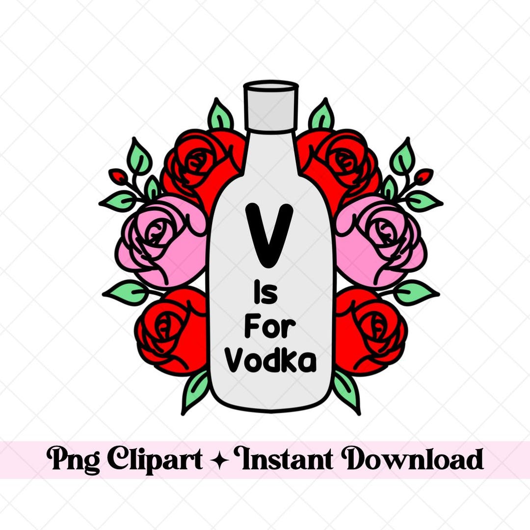 V is for Vodka Anti Valentine Png, Trendy Valentine Png, Funny Drinking ...