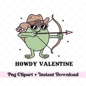 Howdy Valentine Png, Funny Frog Design, Sublimation Png, T-shirt ...