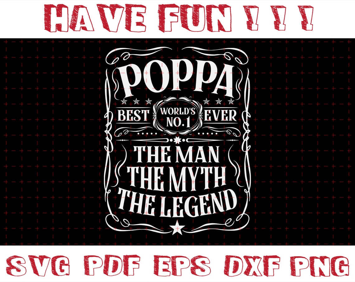 Worlds No. 1 Poppa Svg Best Poppa Ever Svg Poppa The Man The | Etsy Worlds No. 1 Poppa Svg Best Poppa Ever Svg Poppa The Man The | Etsy
