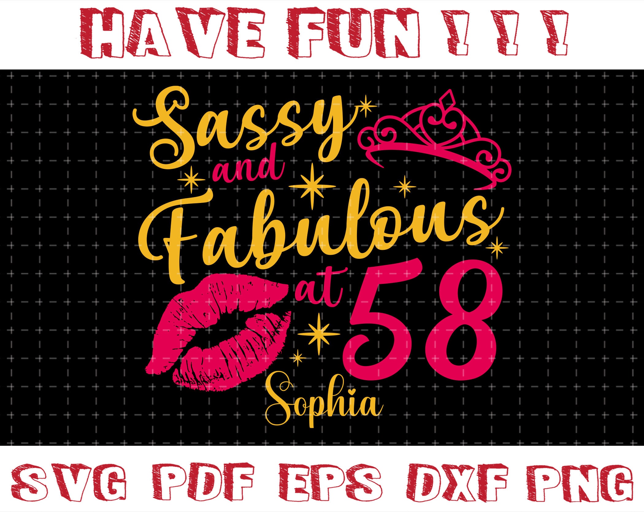 Sassy And Fabulous at 58 Svg 58th Birthday Svg 58 Years Old | Etsy