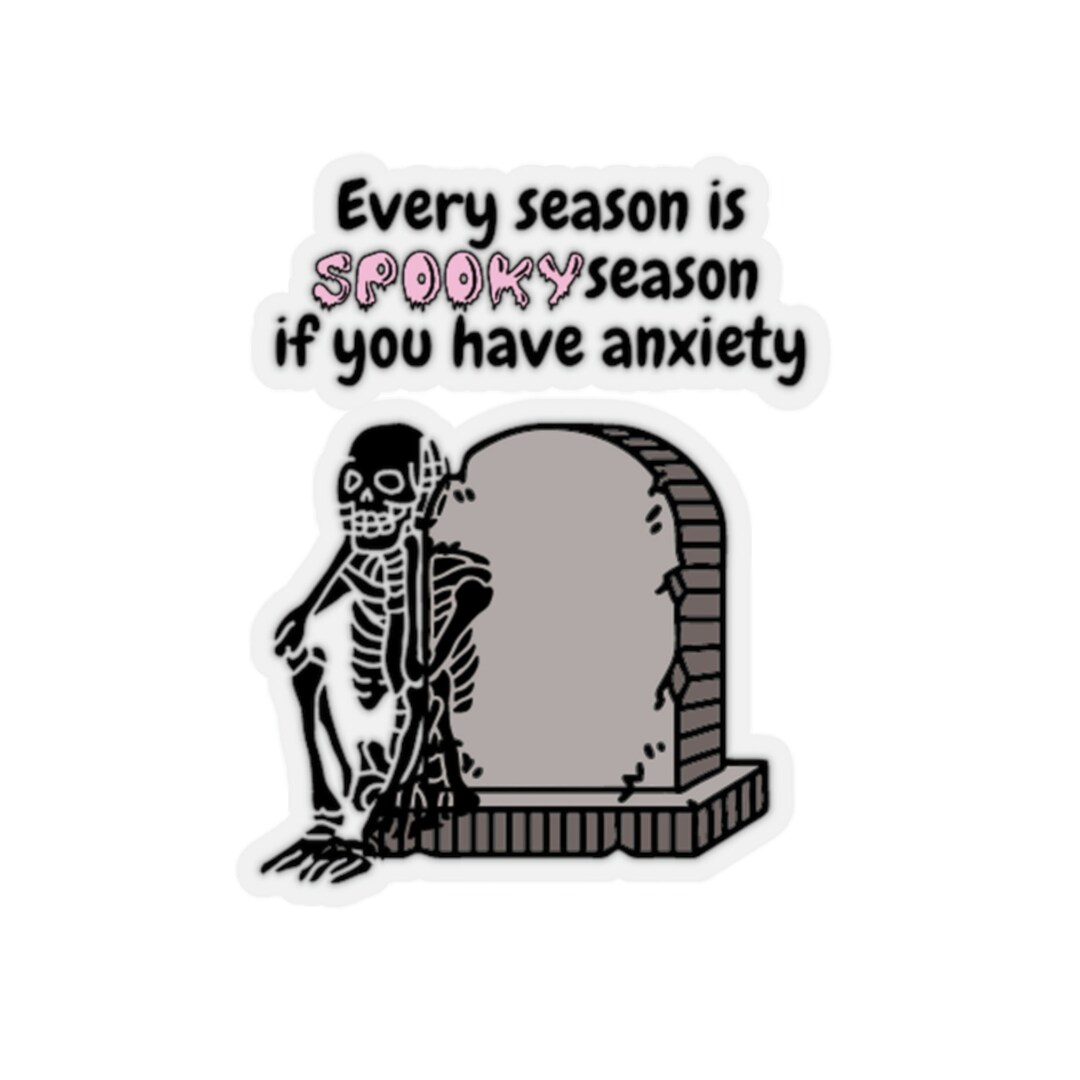 Funny Anxiety Sticker, Spooky Sticker, Skeleton Sticker, Funny Spooky ...