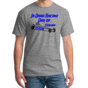 Jr Dragster Dad Of... Drag Racing Racing Junior Drag Racing Team Shirt ...