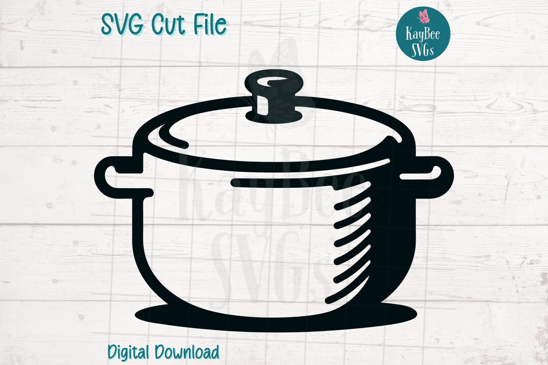 Cooking Stock Pot SVG Digital Cut File for Cricut, Silhouette ...