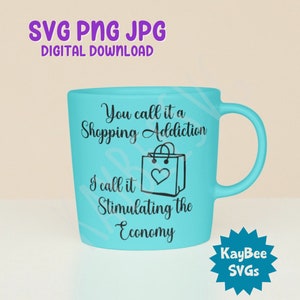 Shopping Addiction SVG PNG JPG Clipart Print-then-cut Digital File ...