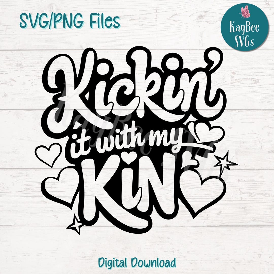 Kickin It With My Kin - Family Reunion SVG PNG Cut Files for Cricut ...